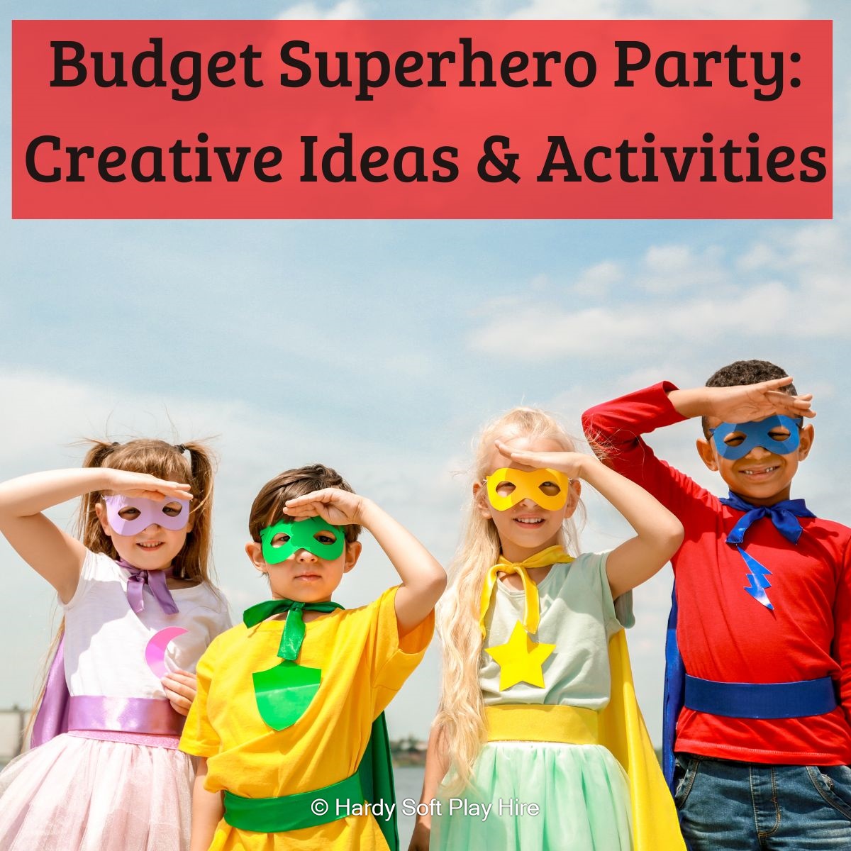 Superhero Party on a Budget: Creative Ideas and Activities - Bouncy ...